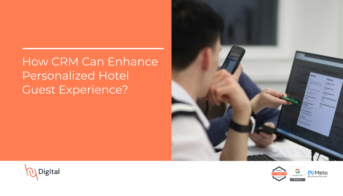 How CRM Can Enhance Personalized Hotel Guest Experience