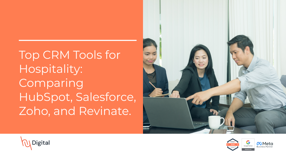 Top CRM Tools for Hospitality: Compare HubSpot, Salesforce, Zoho, Revinate